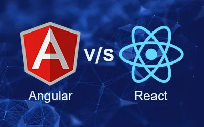 Angular Vs. React : Choose The Right One for Your Project